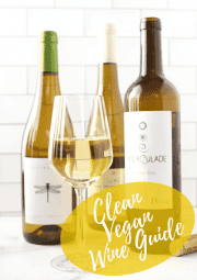 The Ultimate Clean Wine Guide | My Darling Vegan